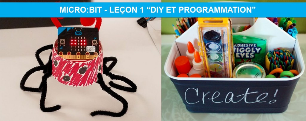 Apprendre la programmation avec Micro:bit - Leçon 1 "Fabrication et DIY"